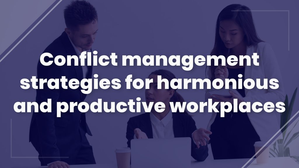 Top Conflict Management Strategies along with 5 styles