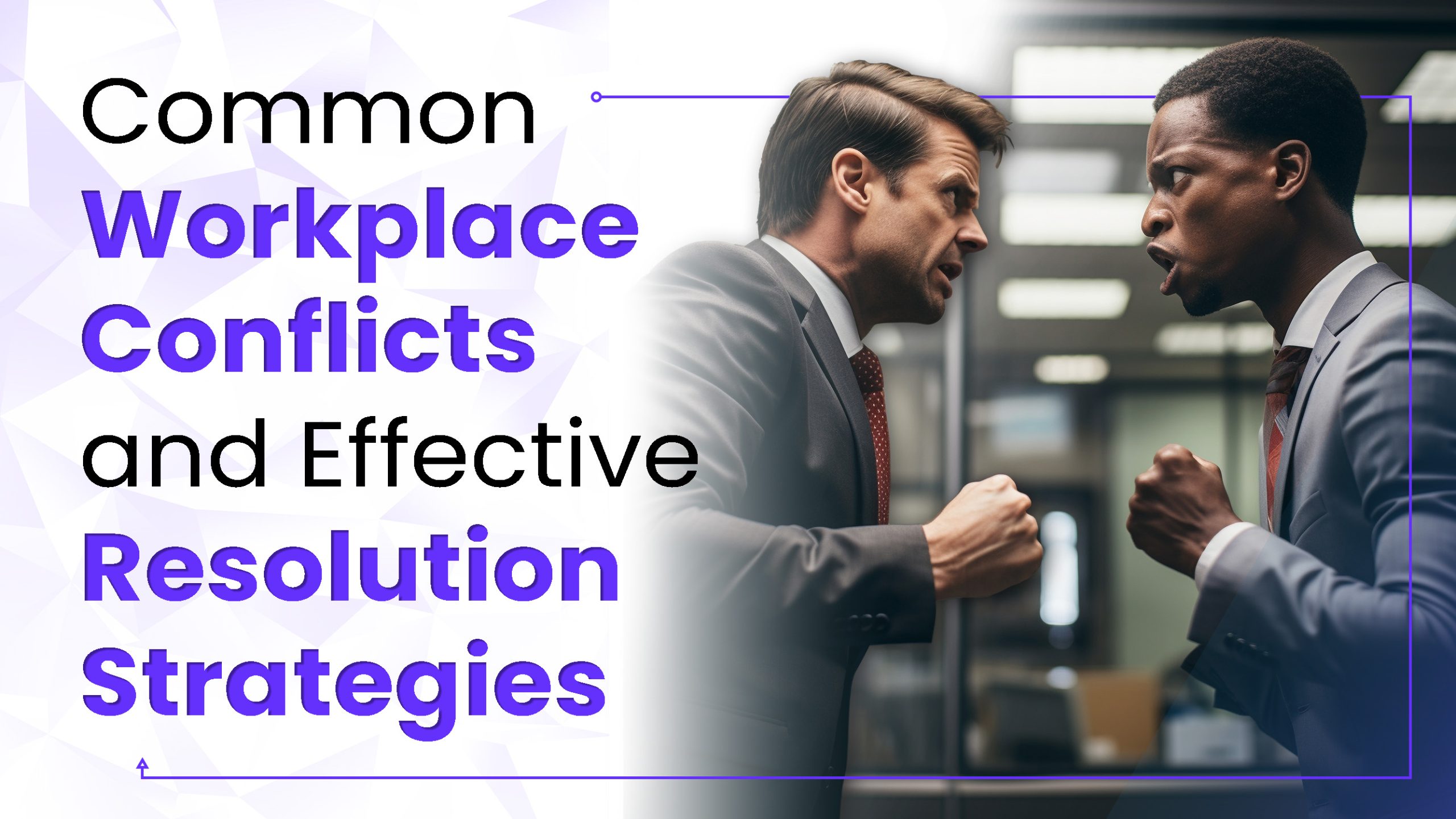 How to Resolve Workplace Conflicts - 6 Effective Strategies