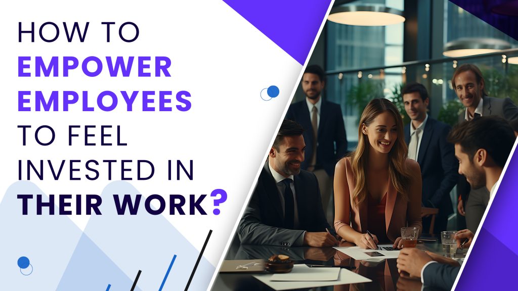 How to Empower Employees to Be More Productive | 6 Ways